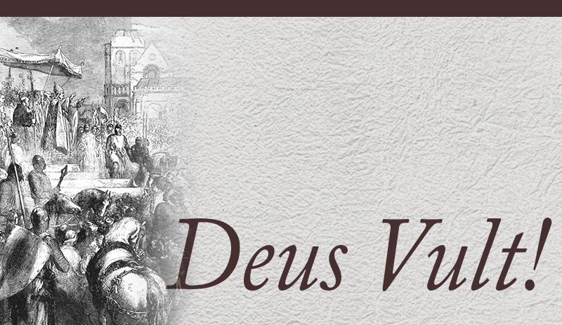 Deus Vult! - Catholicism.org